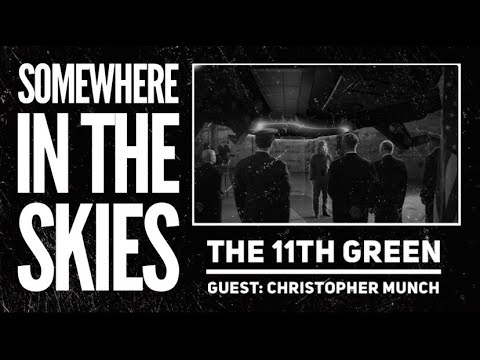 Somewhere in the Skies: The 11th Green