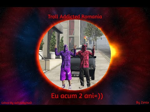 Troll Addicted Romania Edit - YouTube