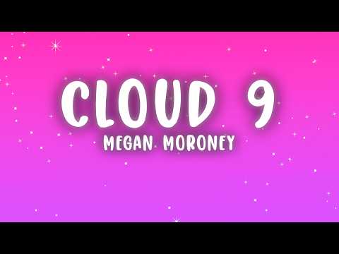 Megan Moroney - Cloud 9 (Lyrics)