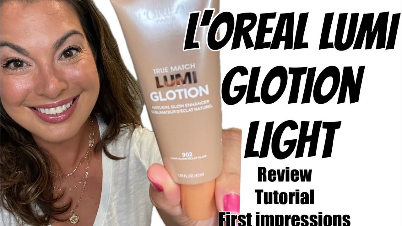 L'Oreal True Match Lumi Glotion - Light Glow - review & tutorial - YouTube