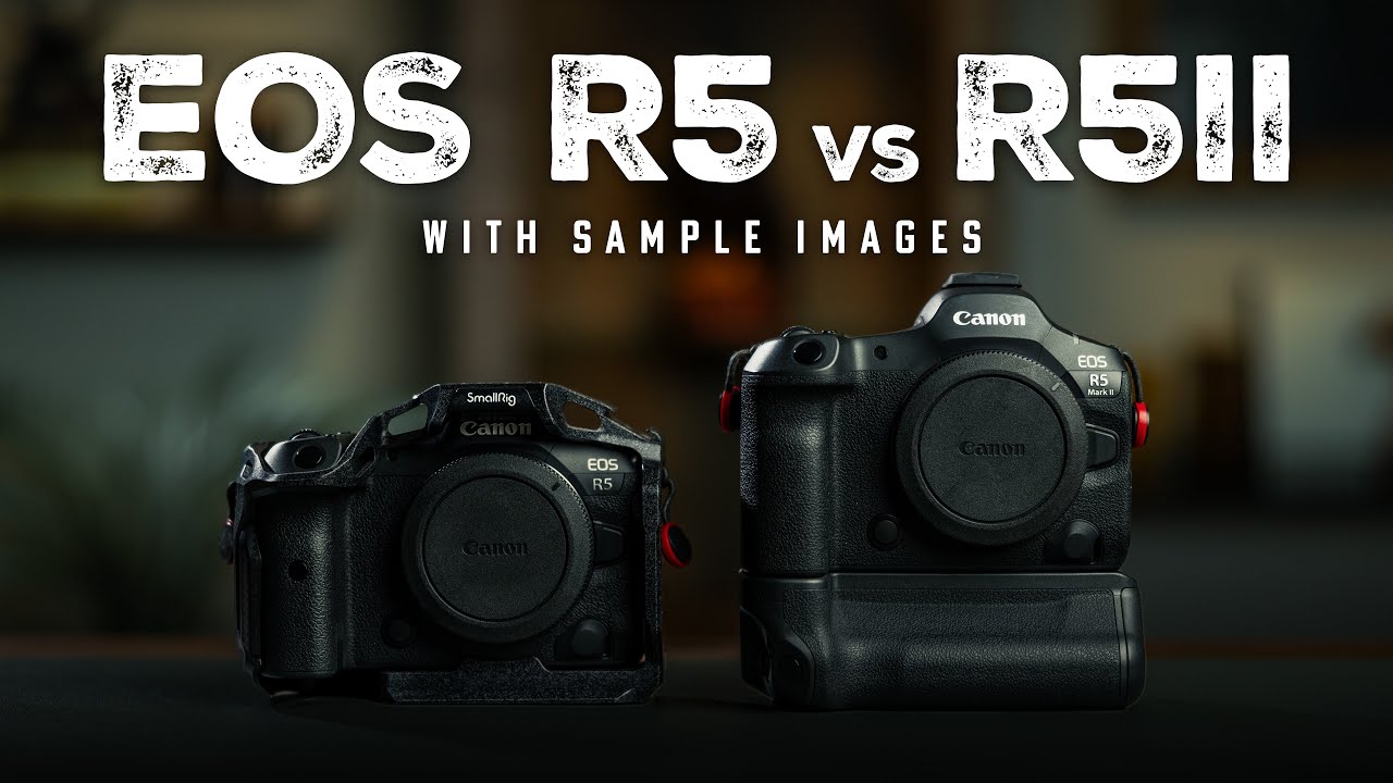 R5 vs R5 II Review 4K Final - YouTube