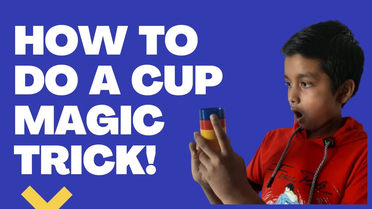 HOW TO DO A CUP MAGIC TRICK!! -BY ABHINAV - YouTube