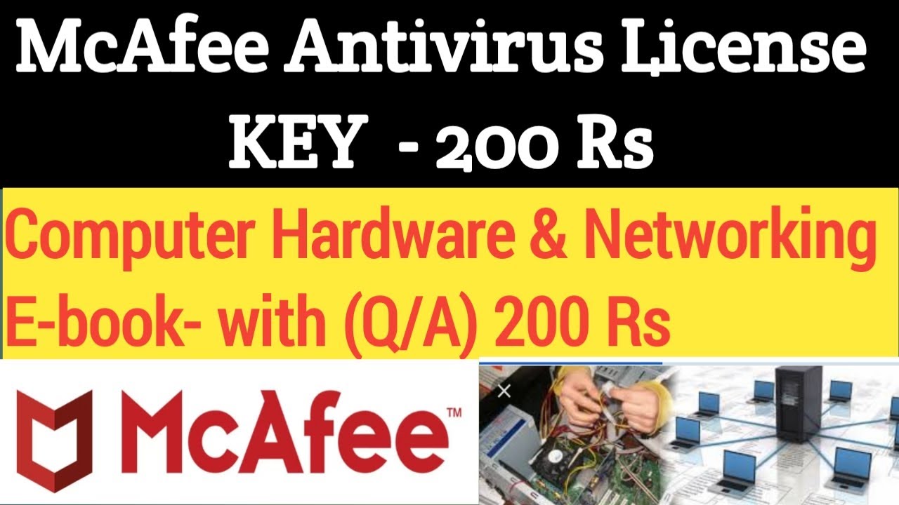 McAfee Antivirus License KEY and Hardware and Networking (Q/A ) E-book ...