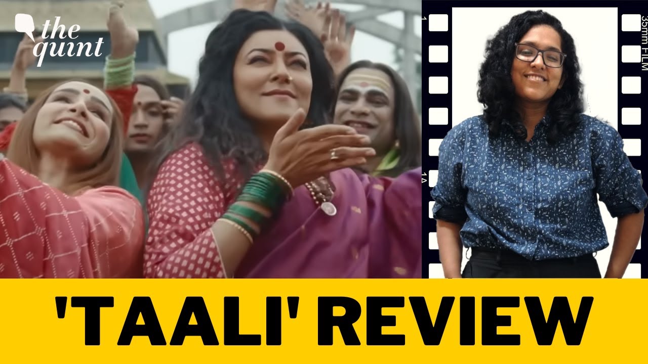 Taali Review: Sushmita Sen Is a Powerhouse of Talent as Trans Activist ...