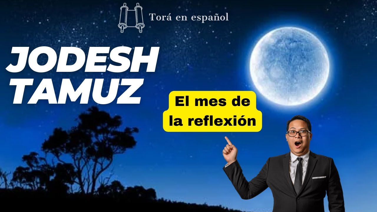 Descubre el Mes de Tamuz: el mes de la reflexión - YouTube