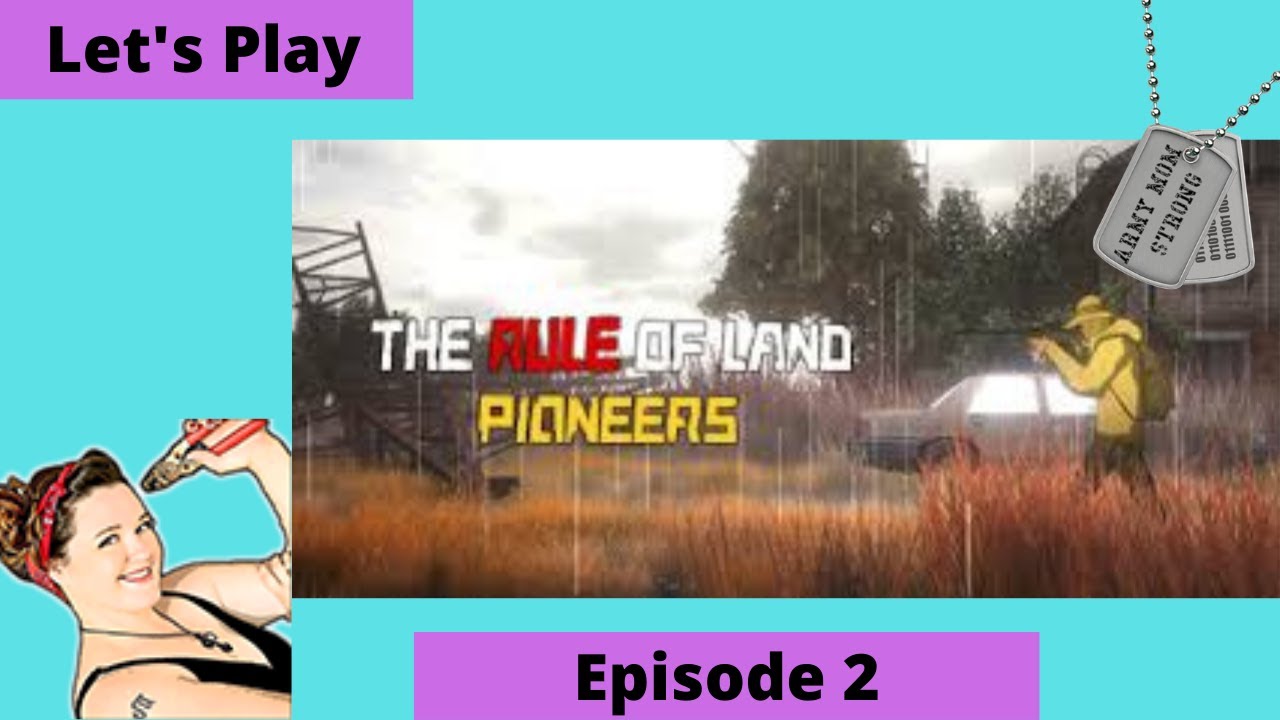 The Rule Of Land Pioneers Lets Play / Gameplay /Walk Through"Getting ...