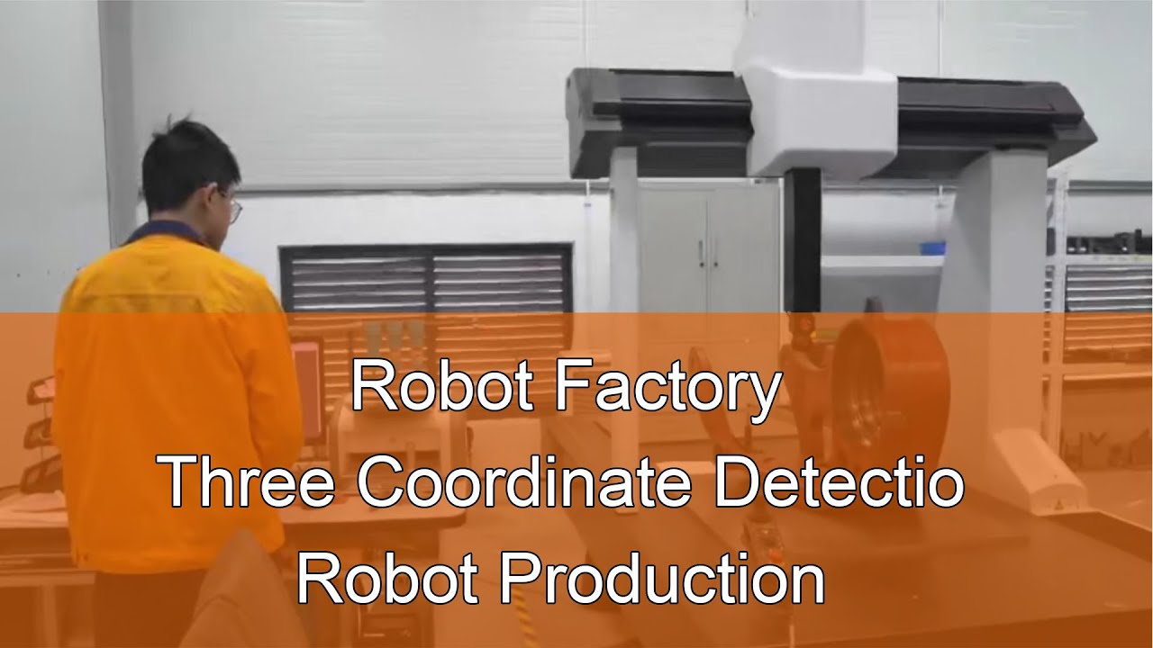 Robot Factory | Three Coordinate Detection | Robot Production - YouTube