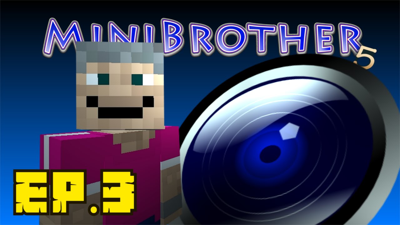 Minecraft: A PROVA DA CASA - Mini Brother 5 - Ep.3 - YouTube