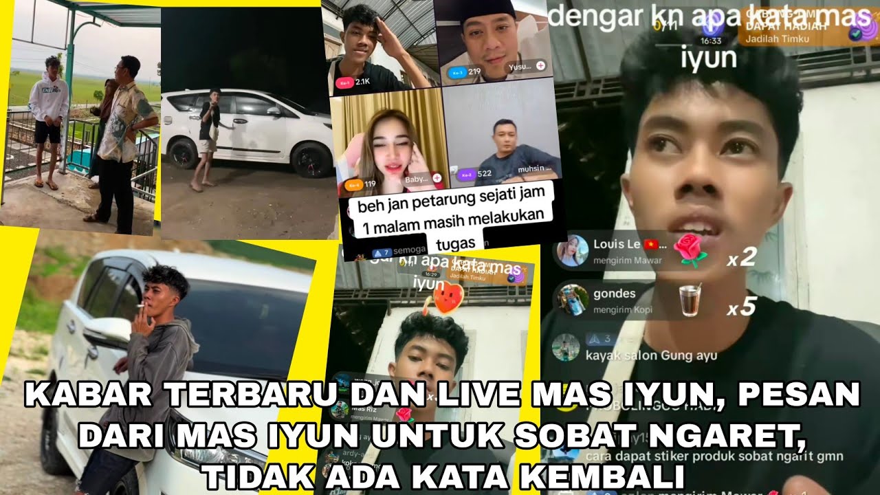 KABAR TERBARU DAN LIVE MAS IYUN, PESAN UNTUK SOBAR NGARET, TIDAK ADA KATA KEMBALI, MENYALA KETUA ...