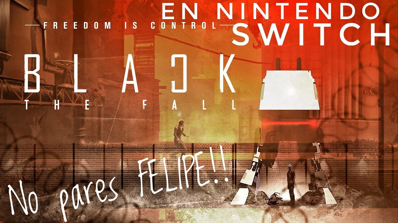 BLACK THE FALL - En Nintendo Switch | Y si le llamo Felipe?? | Juanal7 ...