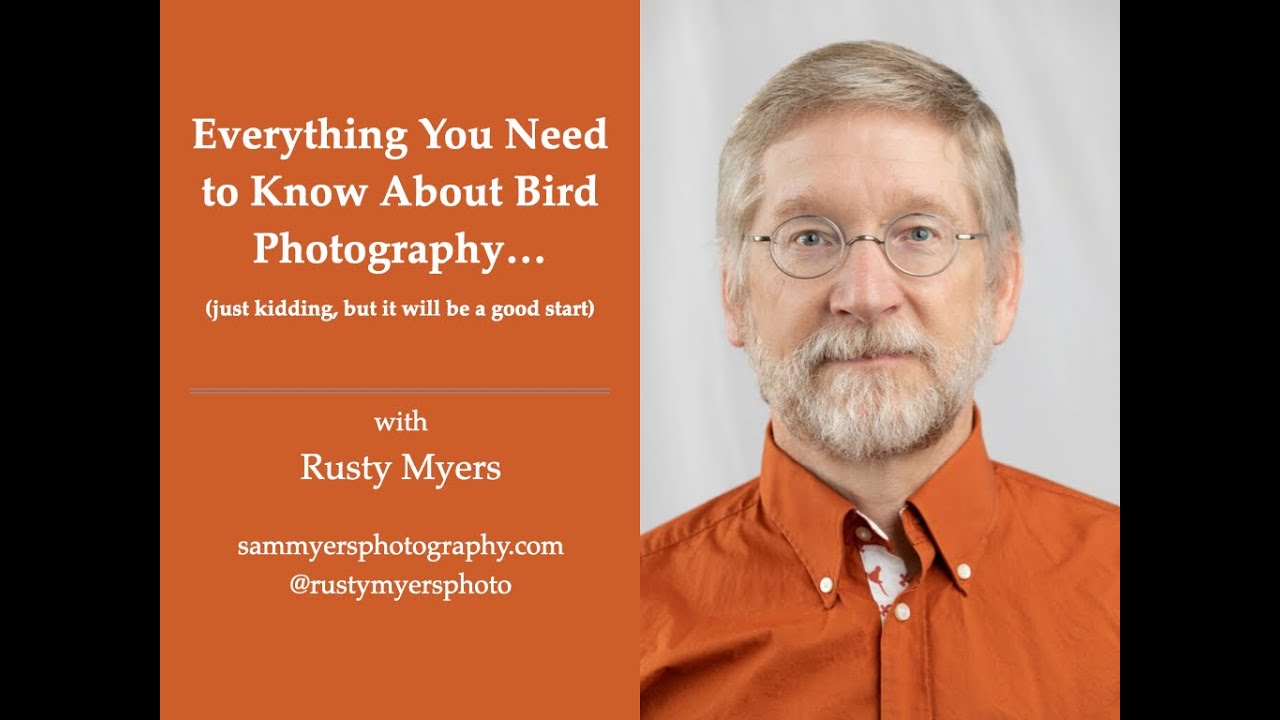 Session 33 - Everything You Need to Know About Bird Photography with ...