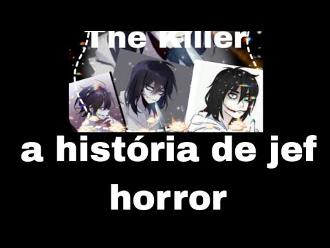 a história de jef contada no roblox!!!!!☠☠☠ - YouTube