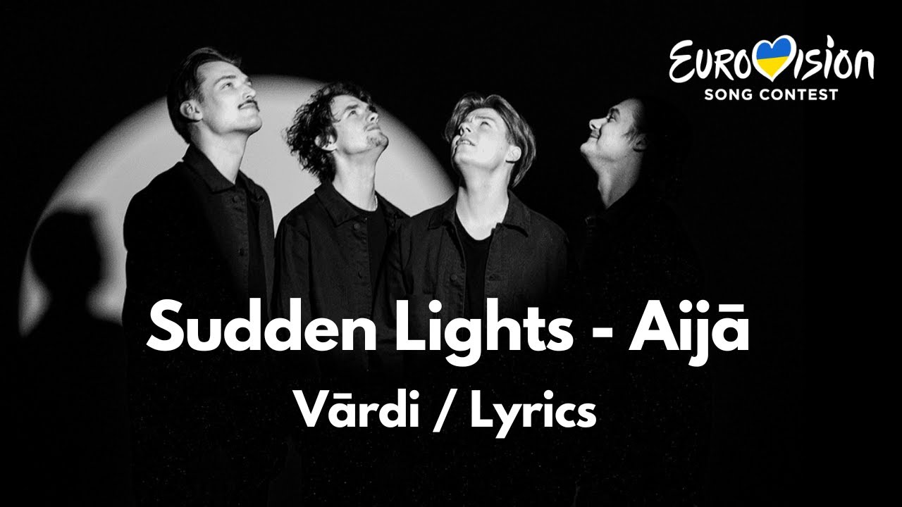 Sudden Lights - Aijā (vārdi / lyrics) | Eurovision 2023 Latvia - YouTube
