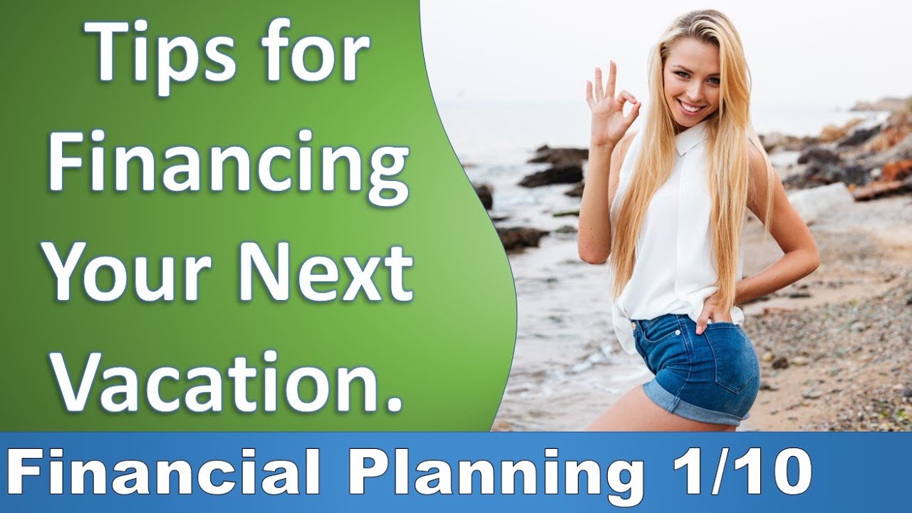 Financial planning for a vacation - 1/10 - YouTube