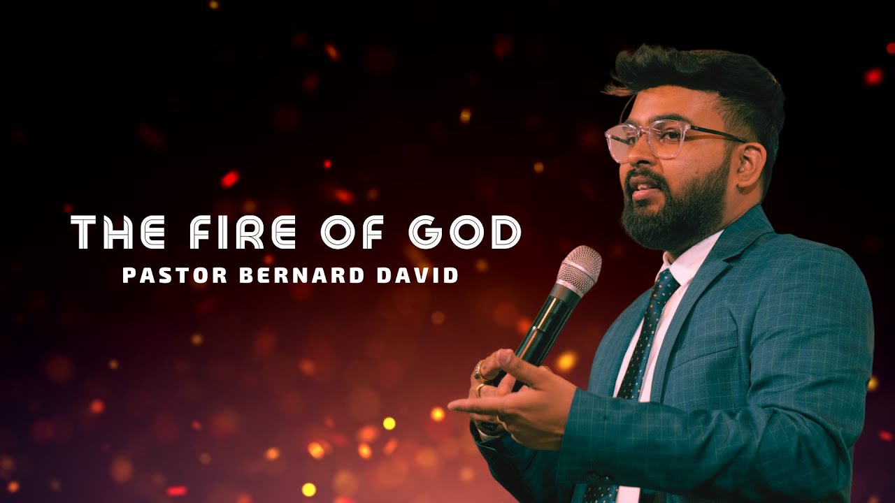 The Fire Of God | Pastor Bernard David - YouTube