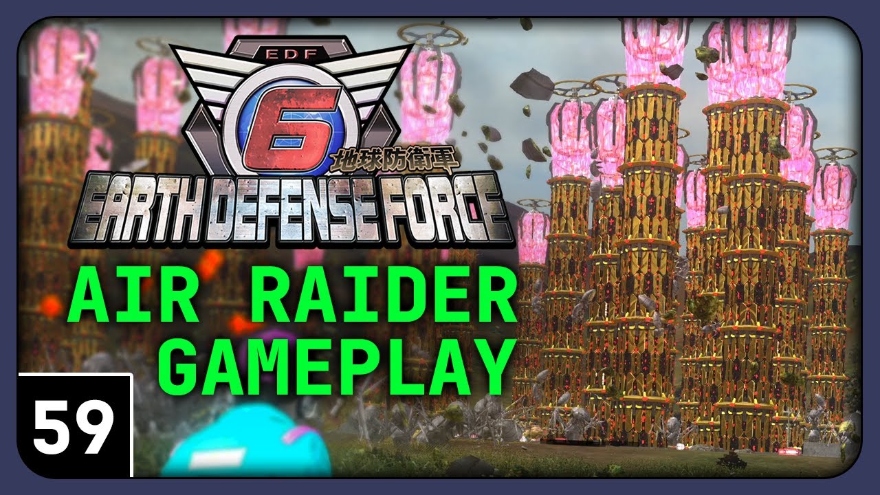 Let's Play Earth Defense Force 6 - Air Raider Gameplay part 59 | I'll ...