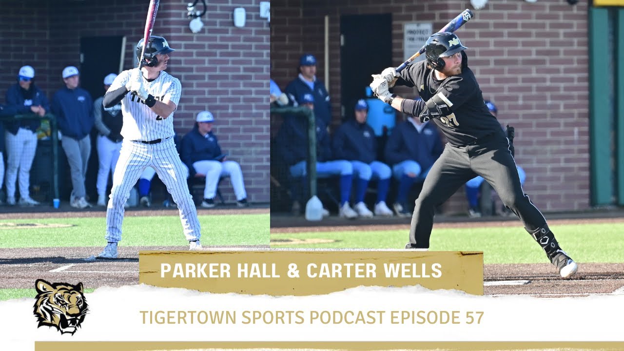 TigerTown Sports Podcast EP. 57 - Guest: Parker Hall and Carter Wells ...