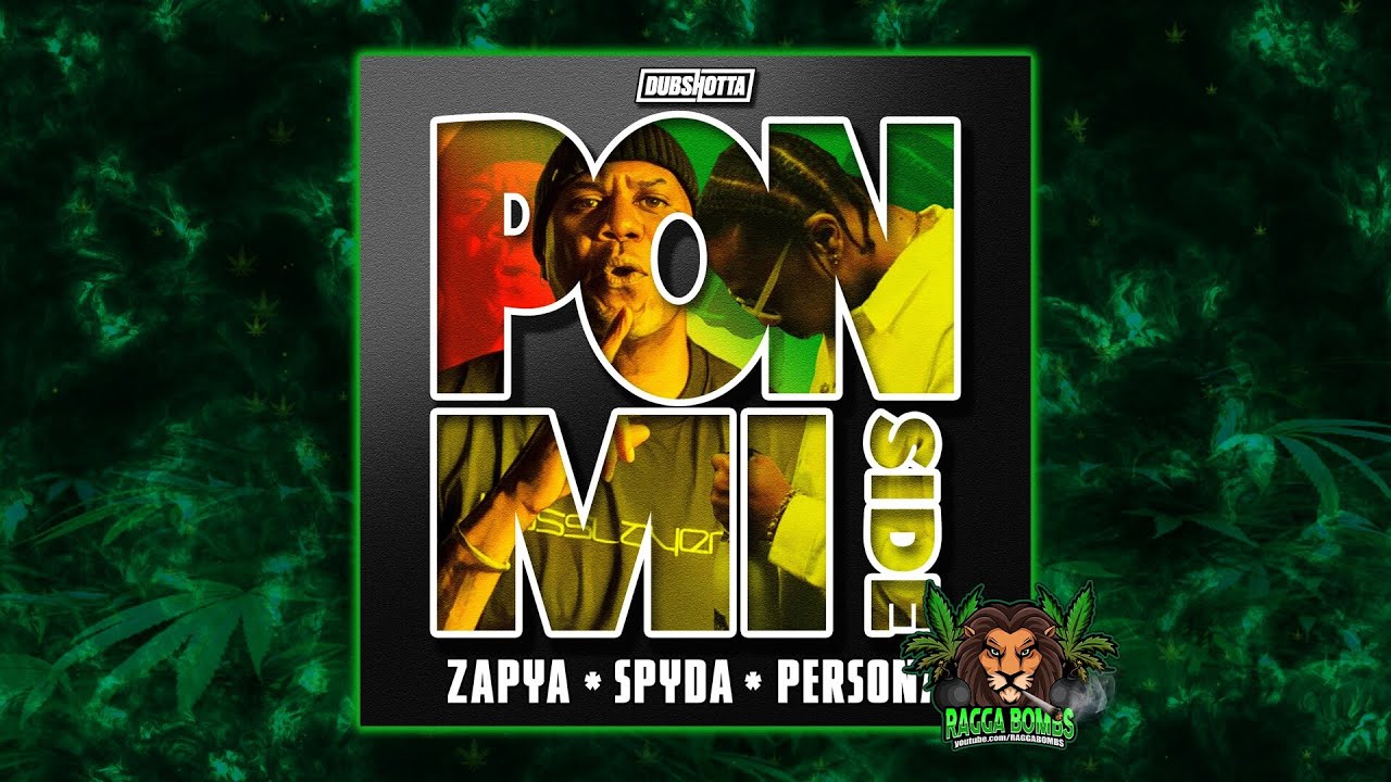Zapya & Persona & MC Spyda - Pon Mi Side (Original Mix) - YouTube