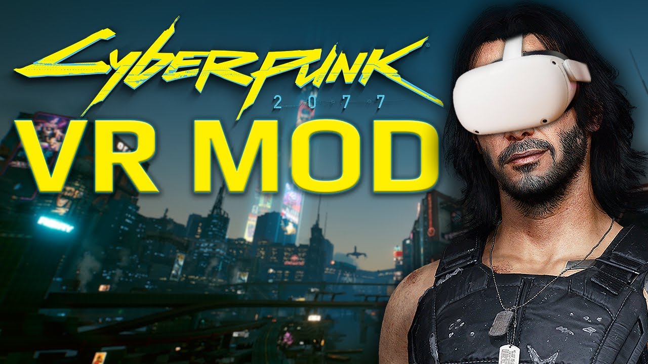 Cyberpunk 2077 Is BETTER In VR! | R.E.A.L VR Mod Review - YouTube