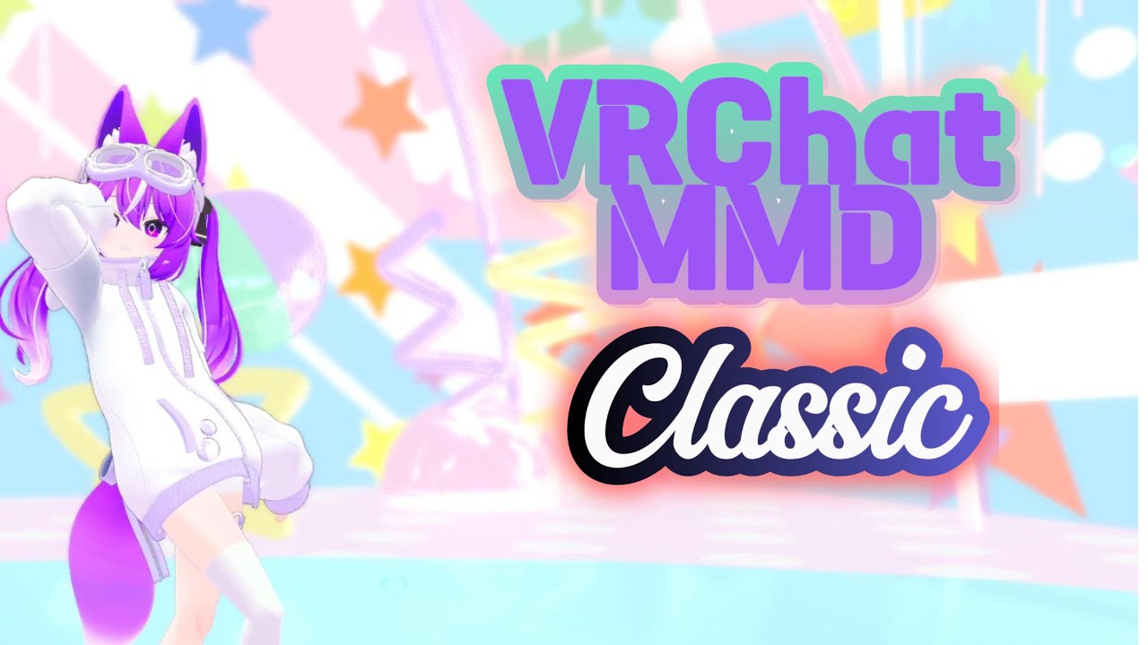 VRChat MMD | Classic - YouTube