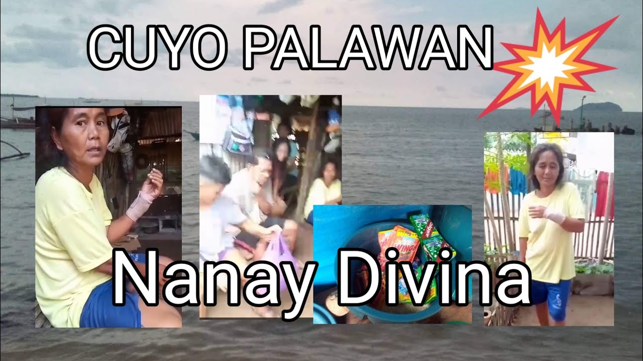 NANAY DIVINA (ULIRANG INA at ASAWA) # TARA na sa (CUYO PALAWAN ) - YouTube