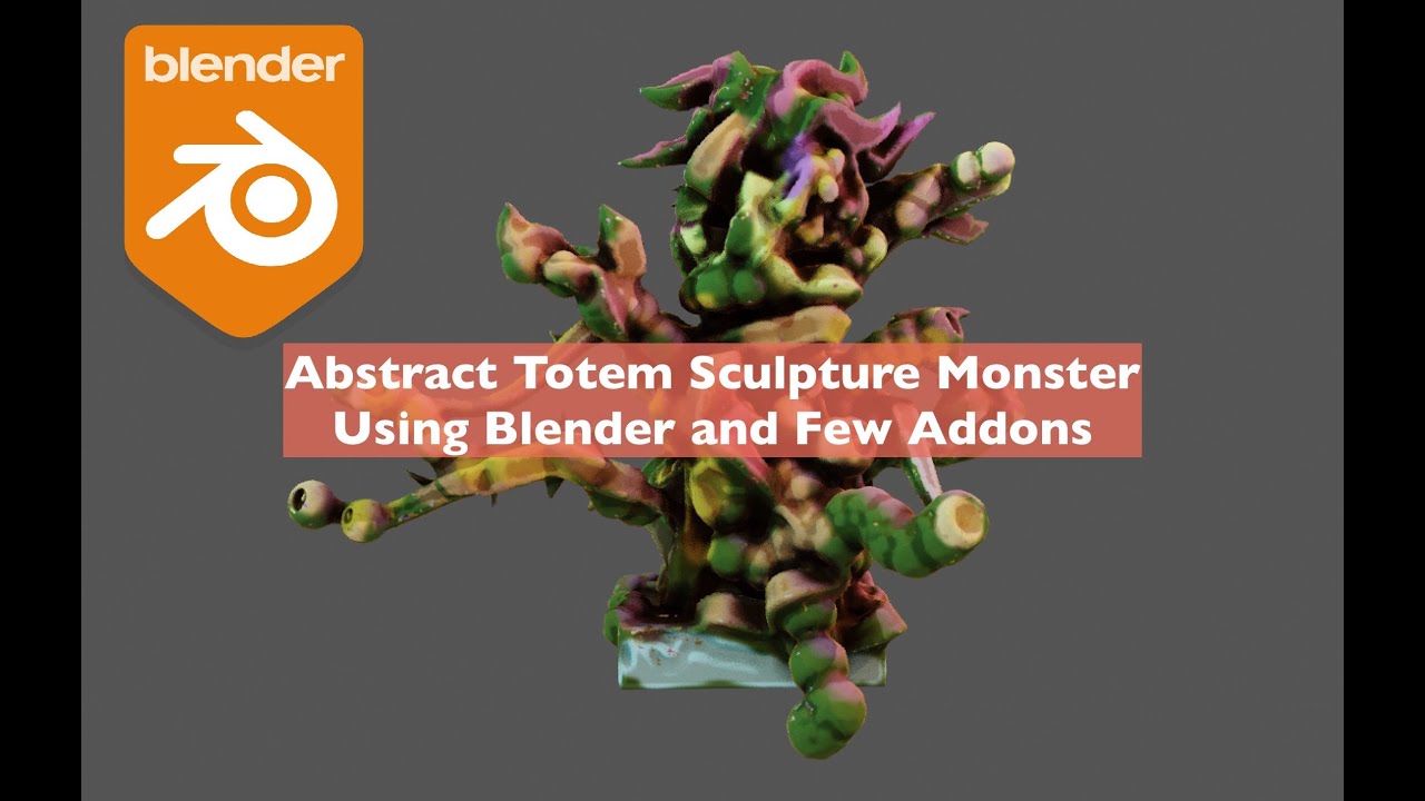 Sculpting Abstract 3D Totem Using Blender and Few Addons - YouTube