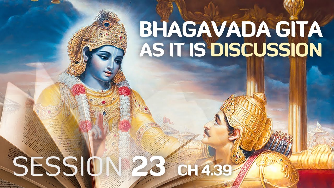Bhagavad Gita Chapter 4 Text 39....A discussion on faith - YouTube