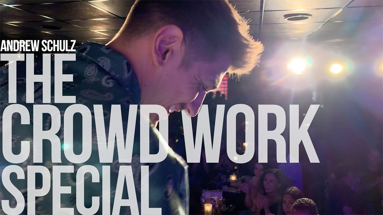 THE CROWD WORK SPECIAL | Andrew Schulz | Stand Up Comedy - YouTube