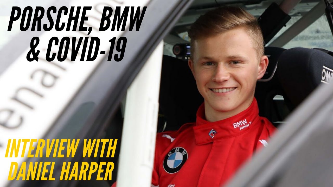 Racing during COVID-19, Porsche & BMW | An Interview with Daniel Harper ...
