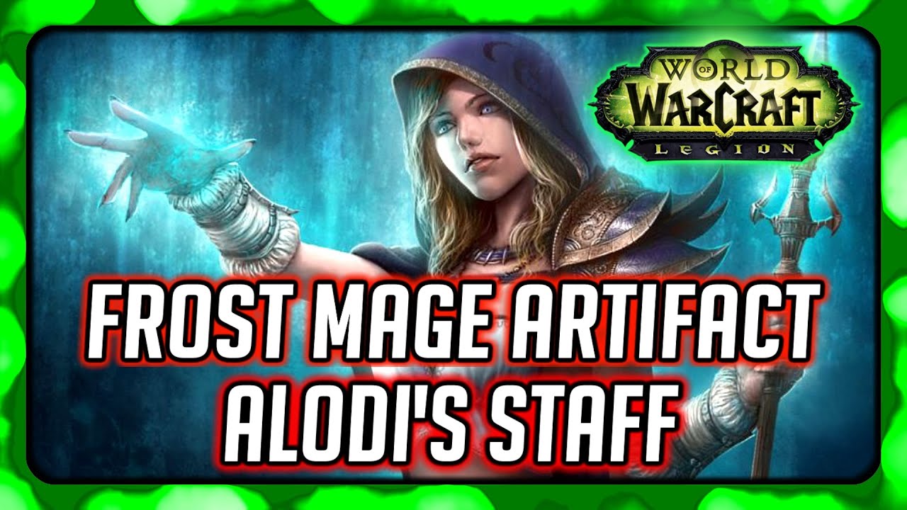 WOW Legion Alodi's Staff - Frost Mage Artifact Quest - Ebonchill - YouTube