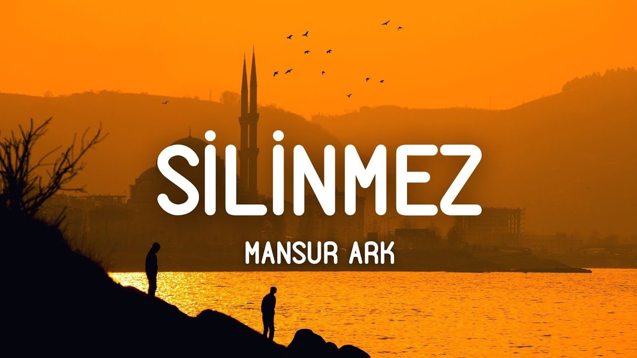 Mansur Ark - Silinmez (Lyrics/Sözleri) #064 🔻Ah gönlüm ah yazımız kara ...