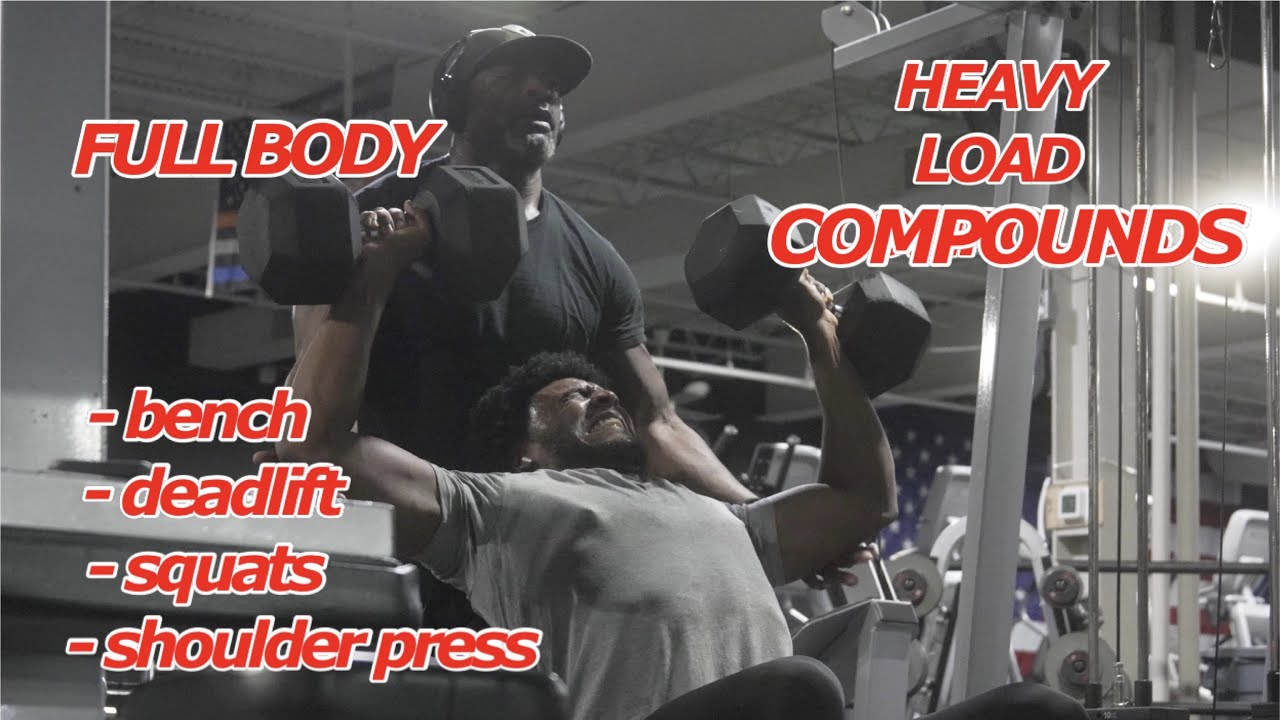 FULL BODY WORKOUT "HEAVY LOAD" COMPOUNDS (UNMATCHED ENERGY) - YouTube