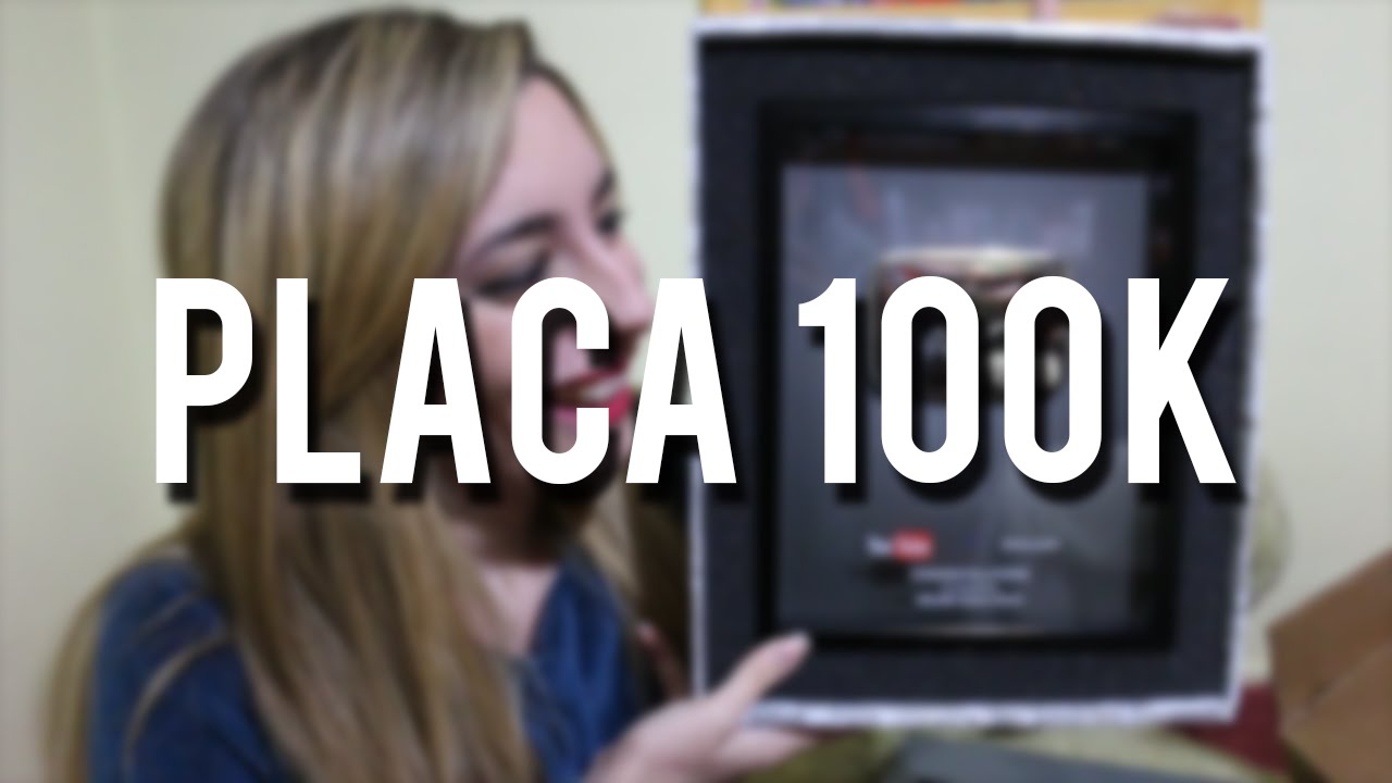 ¡LA PLACA DE LOS 100K LLEGÓ! - YouTube