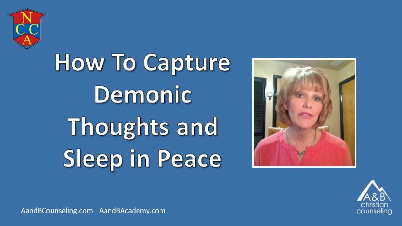 Capture Demonic Thoughts and Sleep in Peace - YouTube