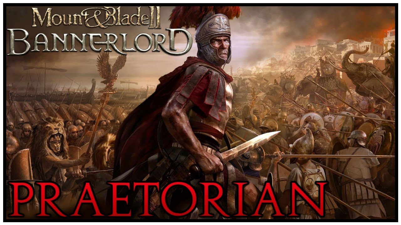 The Praetorian Traitor Legions # 35 - Mount & Blade II: Bannerlord ...