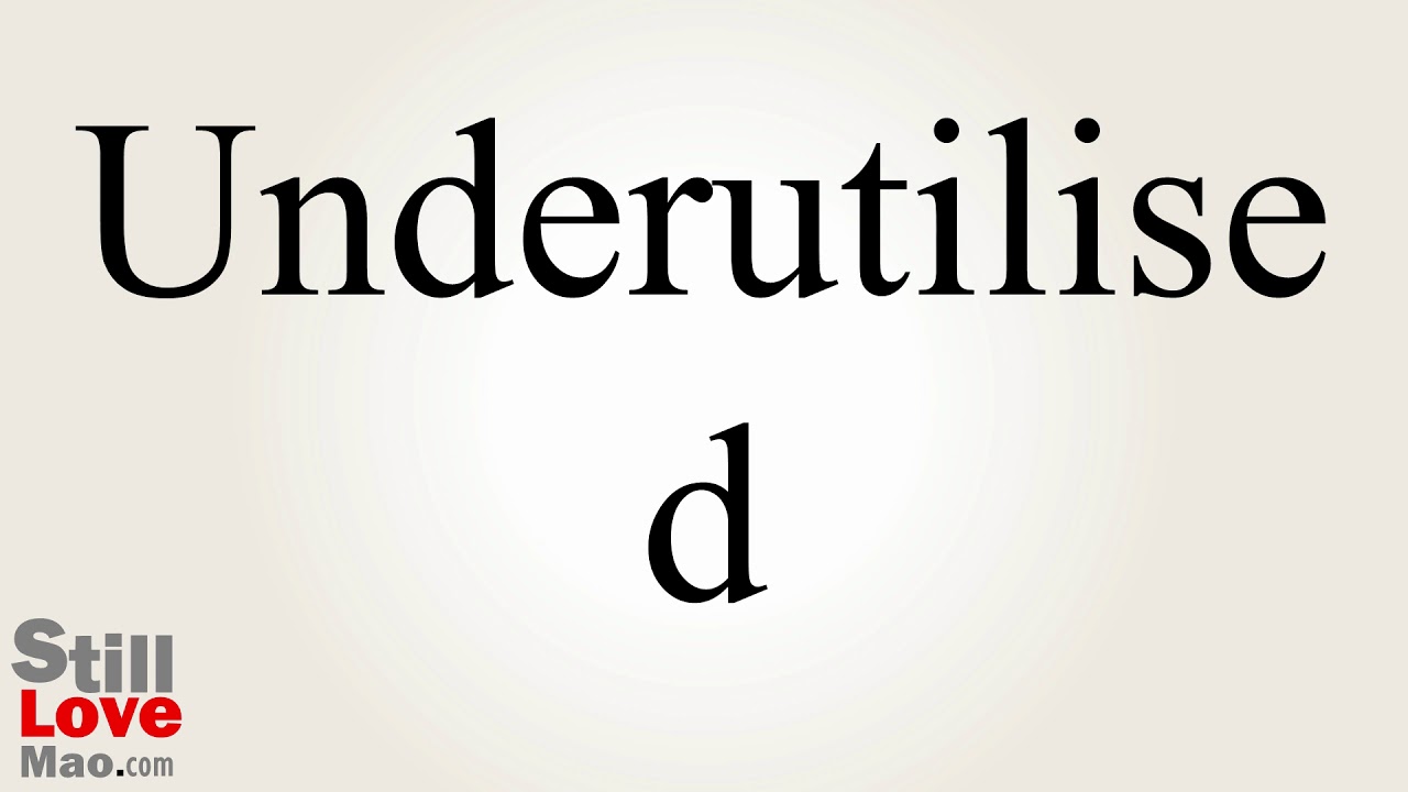How to Say Underutilised in Chinese - YouTube