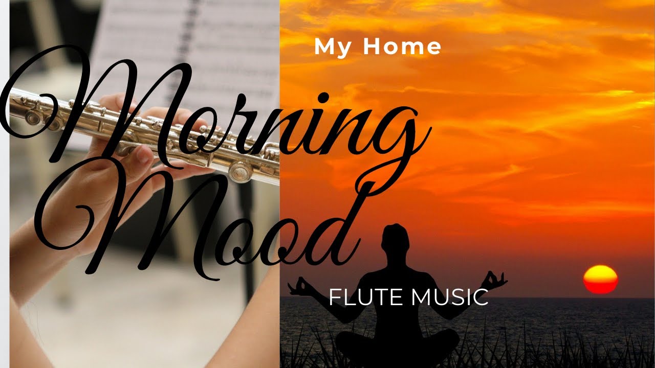 morning mood flute relax music edvard grieg flute music good relax ...