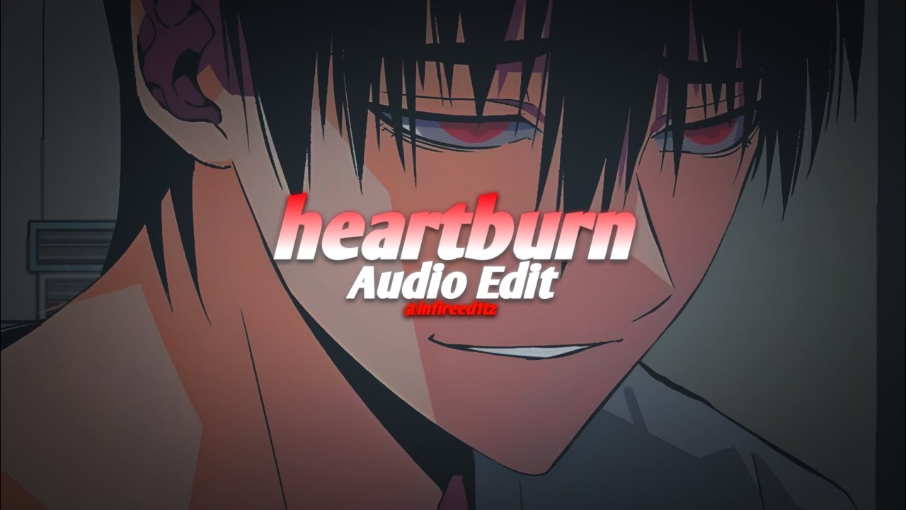 tenseoh - heartburn😈 [edit audio] - YouTube