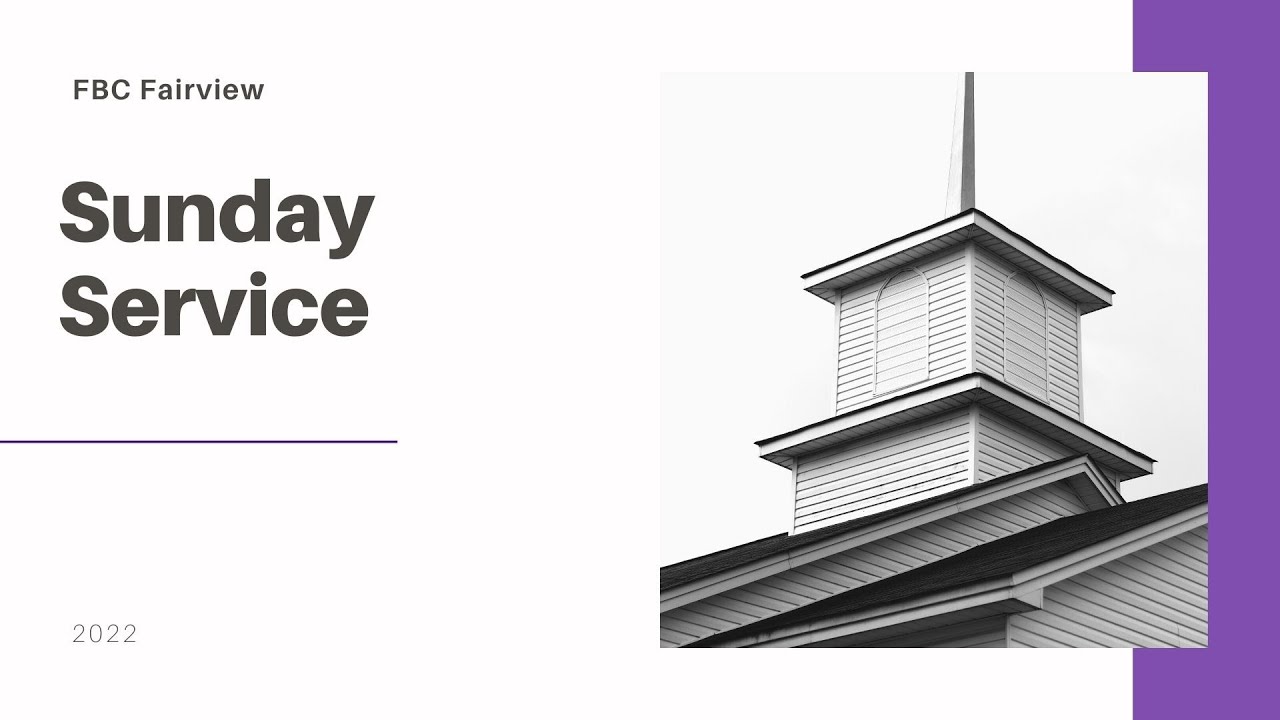 FBC Fairview Sunday Service - YouTube