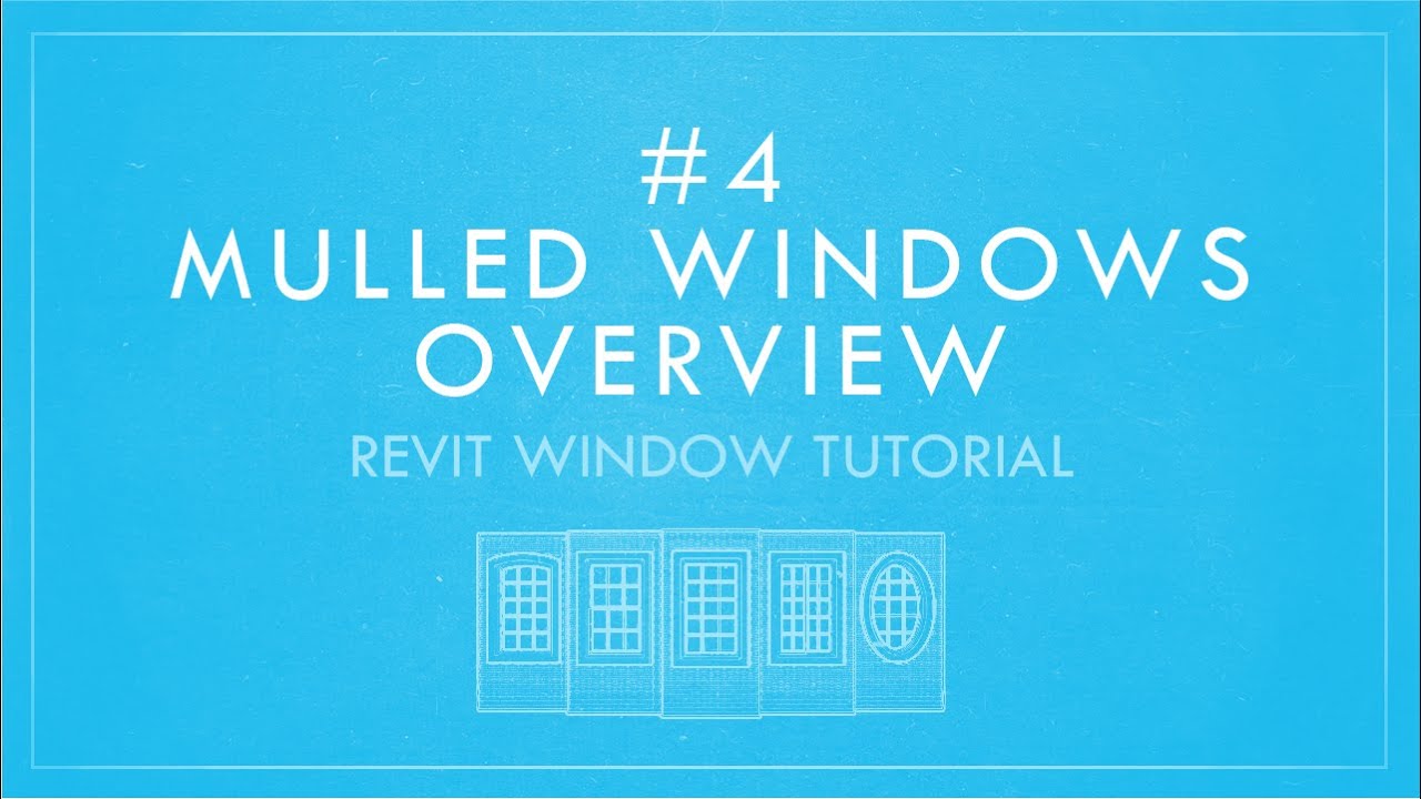 Revit Windows | Mulled Windows Overview - YouTube