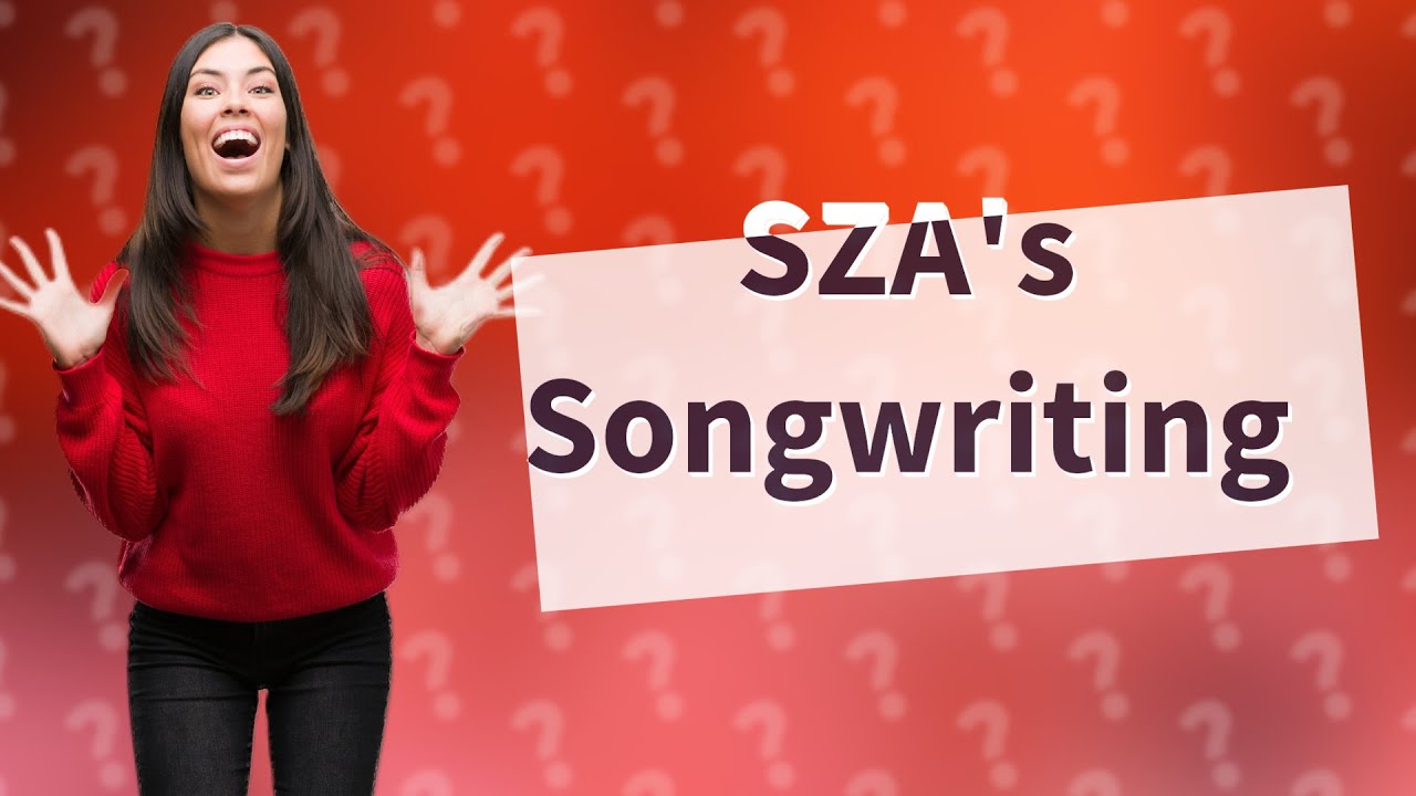 Which songs did SZA write herself? - YouTube