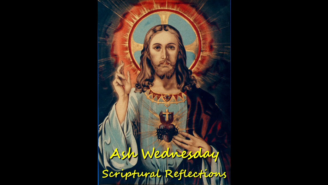 Ash Wednesday. Scriptural Reflections - YouTube