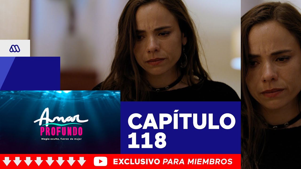 Amar Profundo / Capítulo 118 / Mega - YouTube