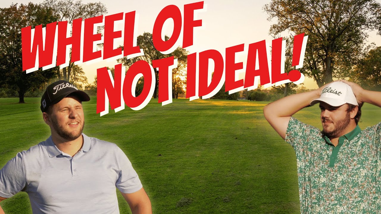 Wheel Of Not Ideal! - YouTube