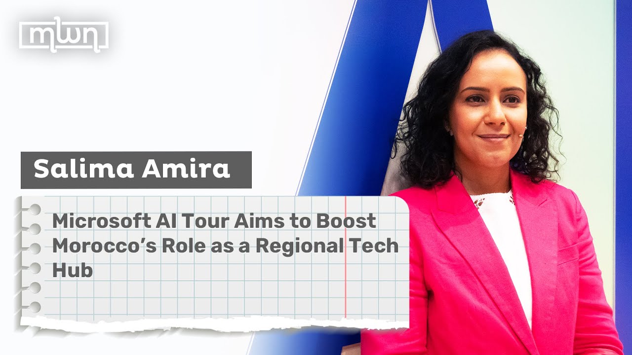 Microsoft AI Tour Aims to Boost Morocco’s Role as a Regional Tech Hub ...