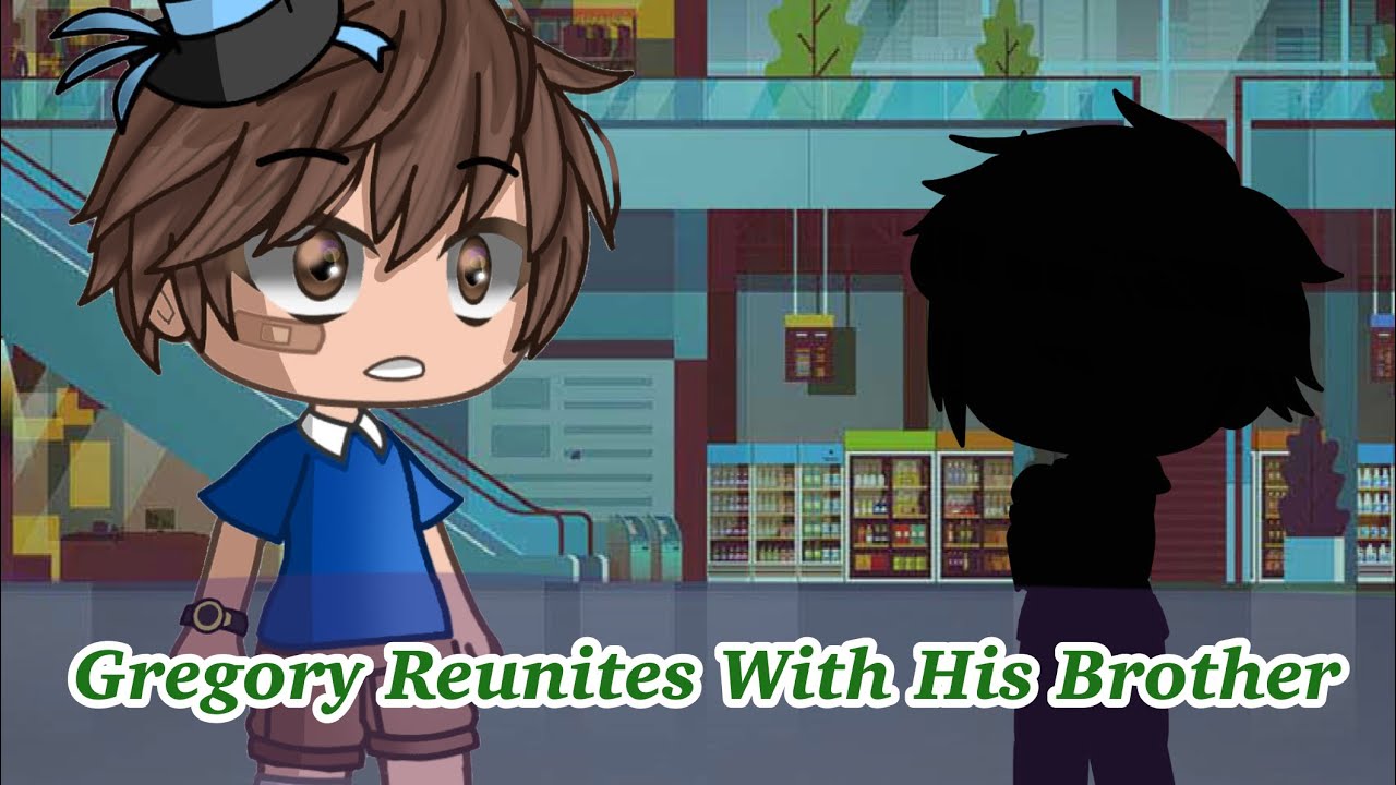 Gregory Reunites With His Brother - FNAF SB (⚠️My AU⚠️) - YouTube