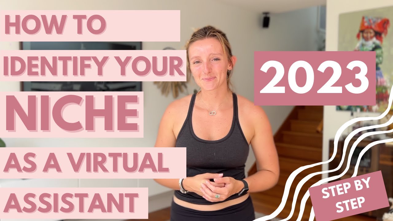 How to Identify Your Niche as a Virtual Assistant in 2023 - YouTube