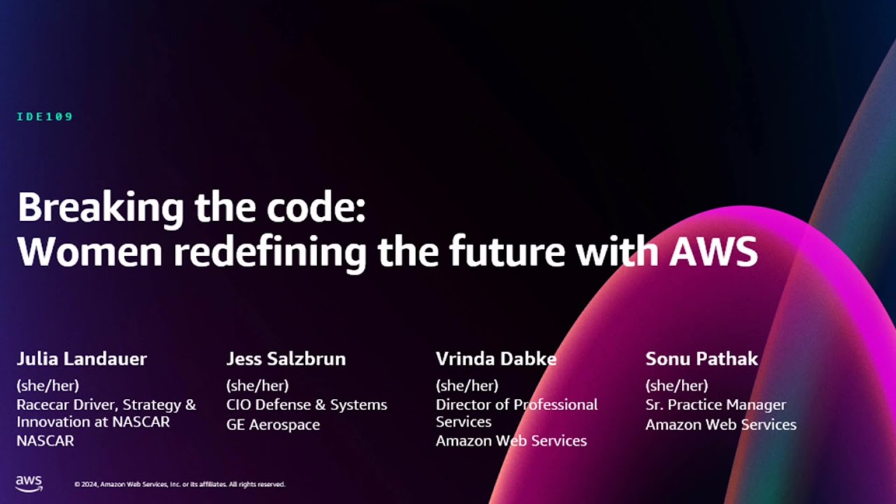 AWS re:Invent 2024 - Breaking the code: Women redefining the future with AWS (IDE109) - YouTube