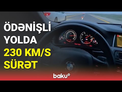 Yeni açılan ödənişli yolda yüksək sürətlə hərəkət etdilər: BDYPİ araşdırmalara başladı