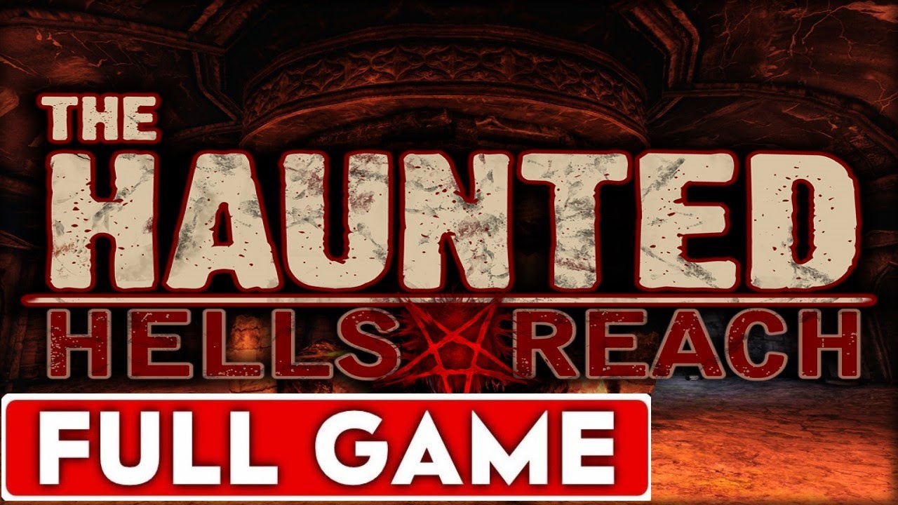 The haunted Hells Reach Full Game Walkthrough Longplay - YouTube